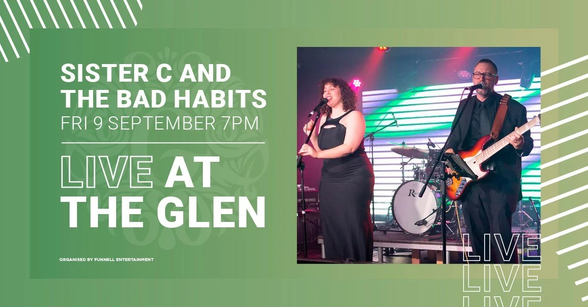 CANCELLED - SISTER C & THE BAD HABITS - LIVE AT THE GLEN — Canberra ...