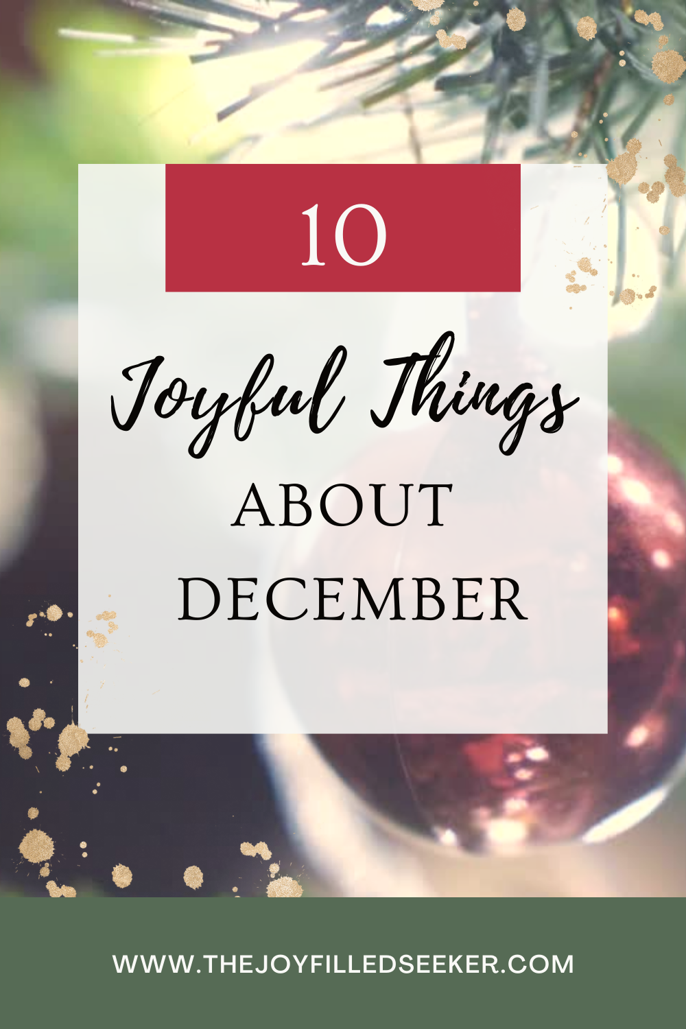 10 Joyful Things About December — The Joyfilled Seeker