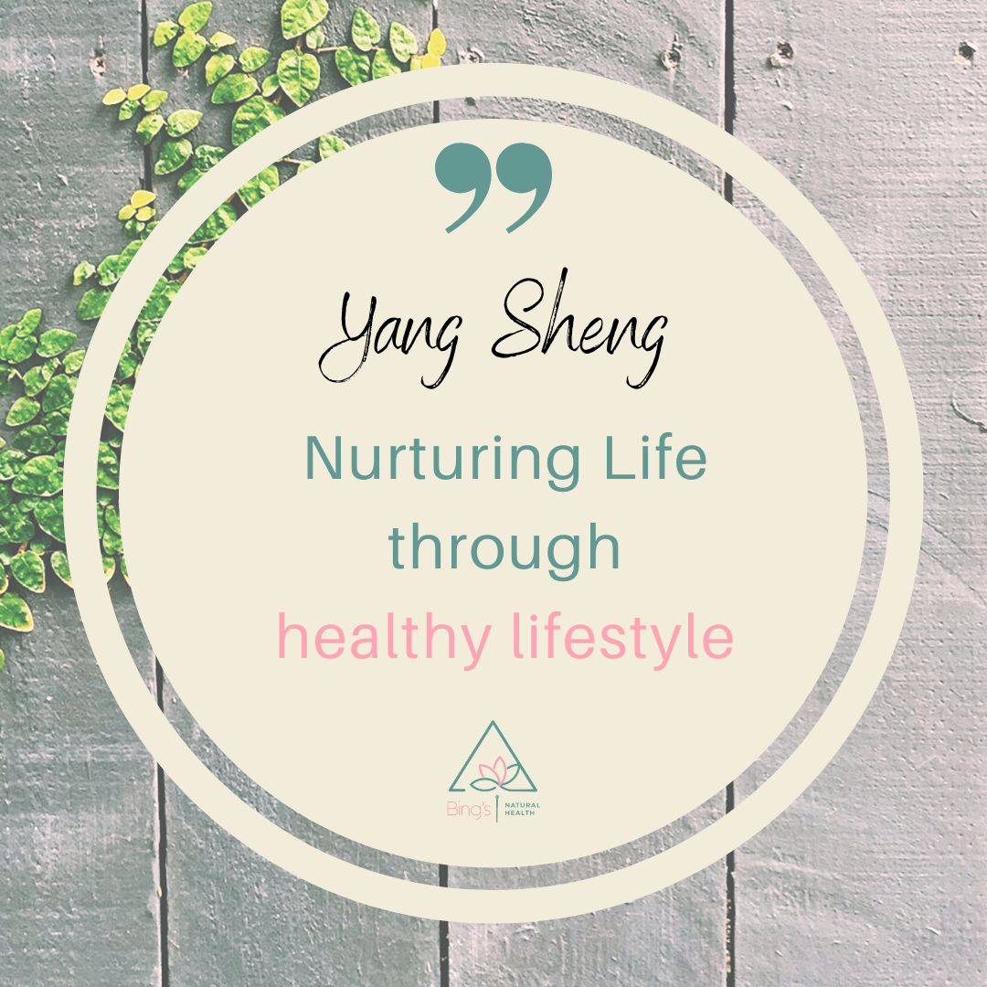 Yang Sheng How to get the best out of your life? — Bing's Natural Health