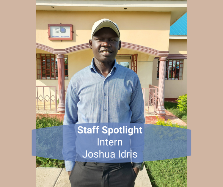 Staff Spotlight: Joshua Idris, Intern — Water for South Sudan
