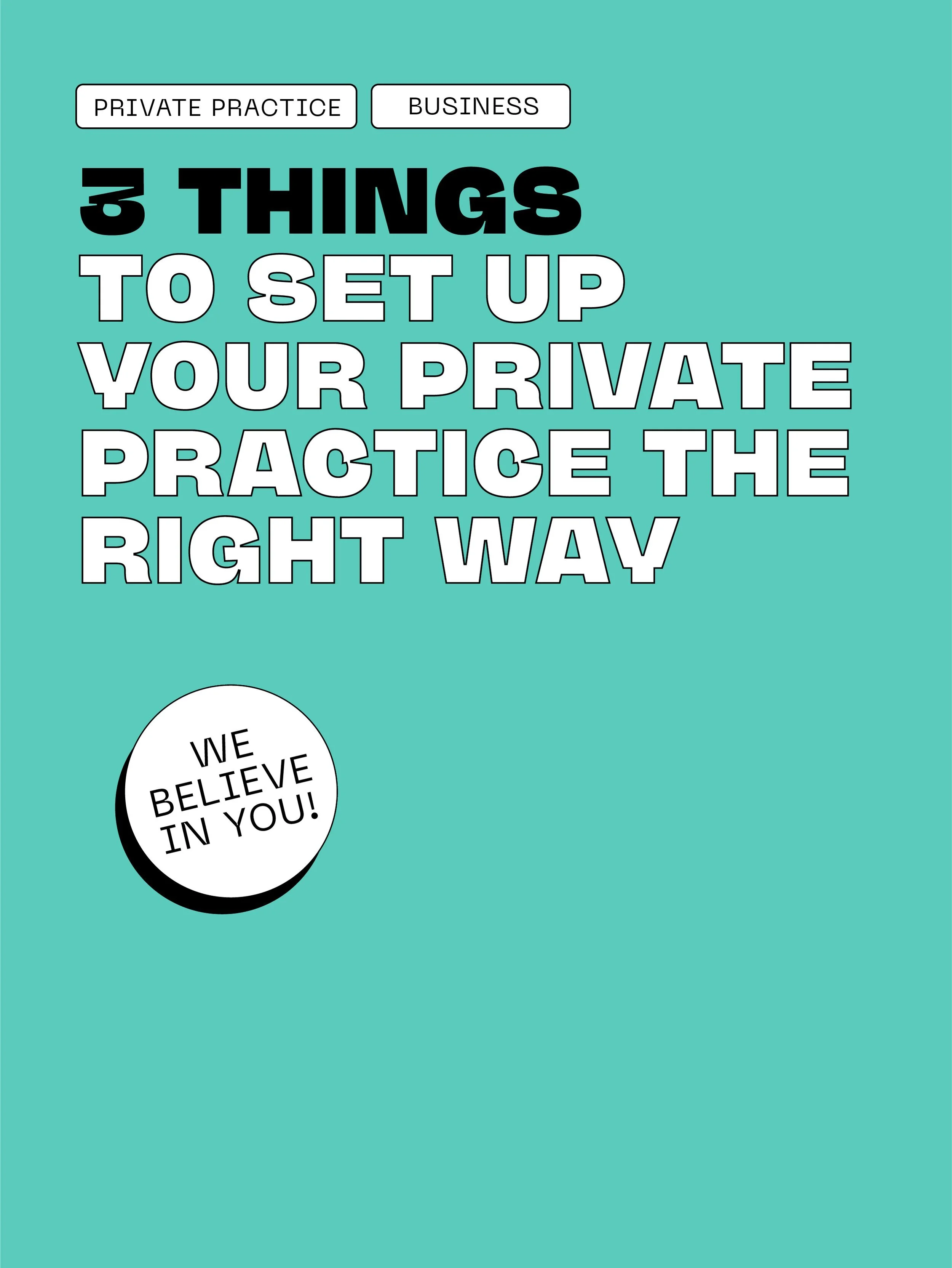 3 Things Needed to Set Up Private Practice