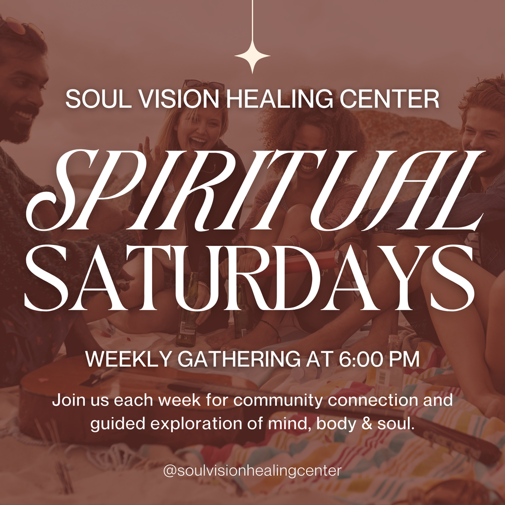 Spiritual Saturdays - Weekly gatherings for community connection and ...