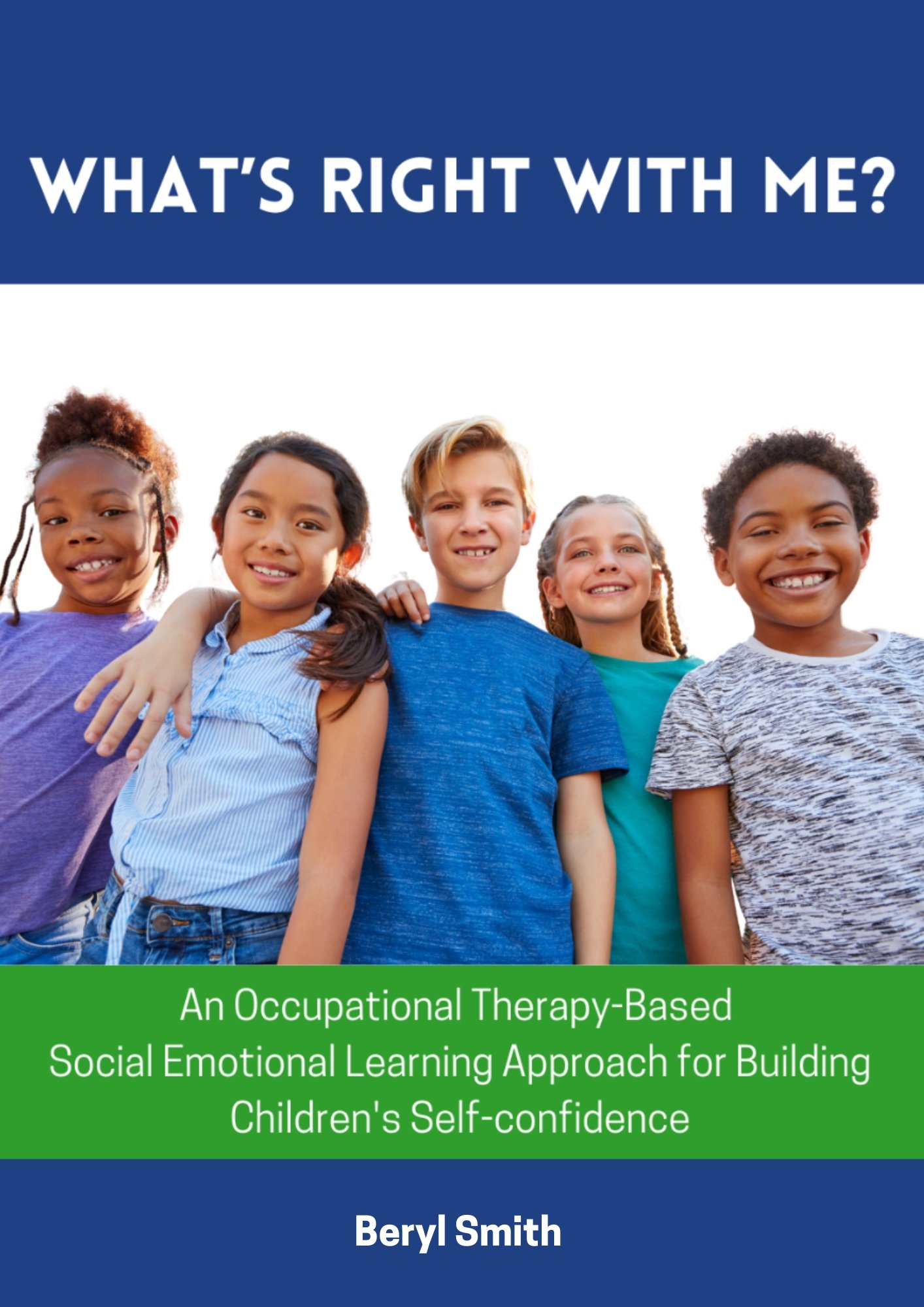 What’s Right With Me – Social Emotional Learning Approach for Building ...