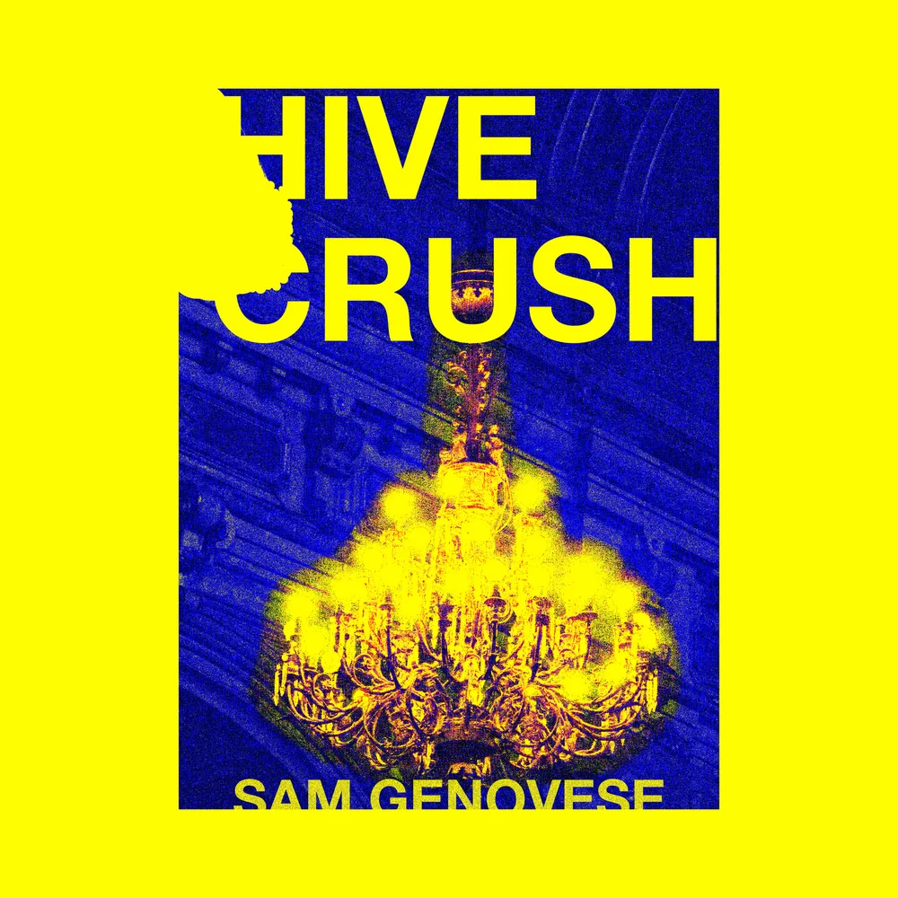 Hive Crush — SAM GENOVESE PROJECTS