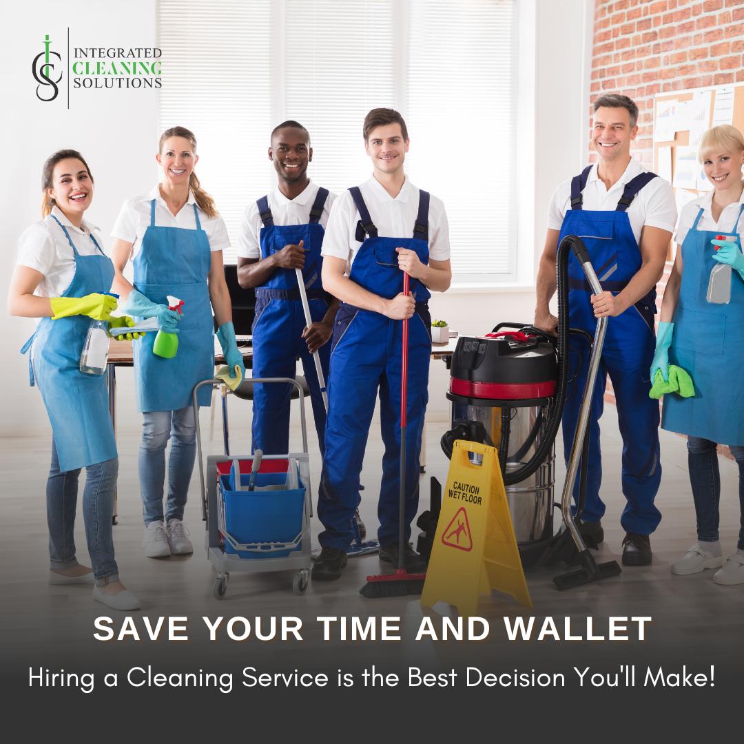 Save Your Time and Wallet - Why Hiring a Cleaning Service is the Best ...