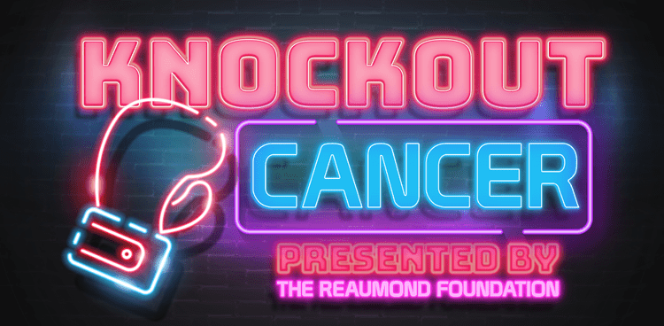 Knockout Cancer — The Reaumond Foundation