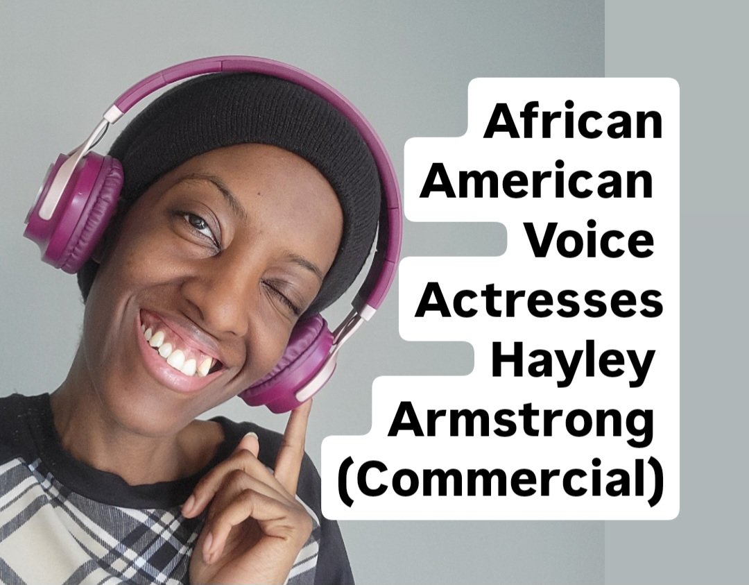 African American Voice Actress Hayley Armstrong (Commercial)