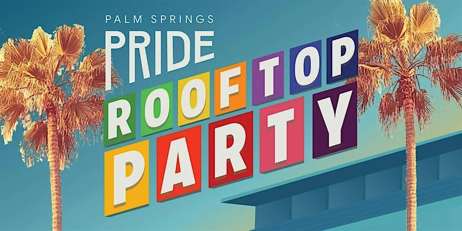 Palm Springs Pride 2024: The Ultimate Guide | The Palm Springs Guys ...