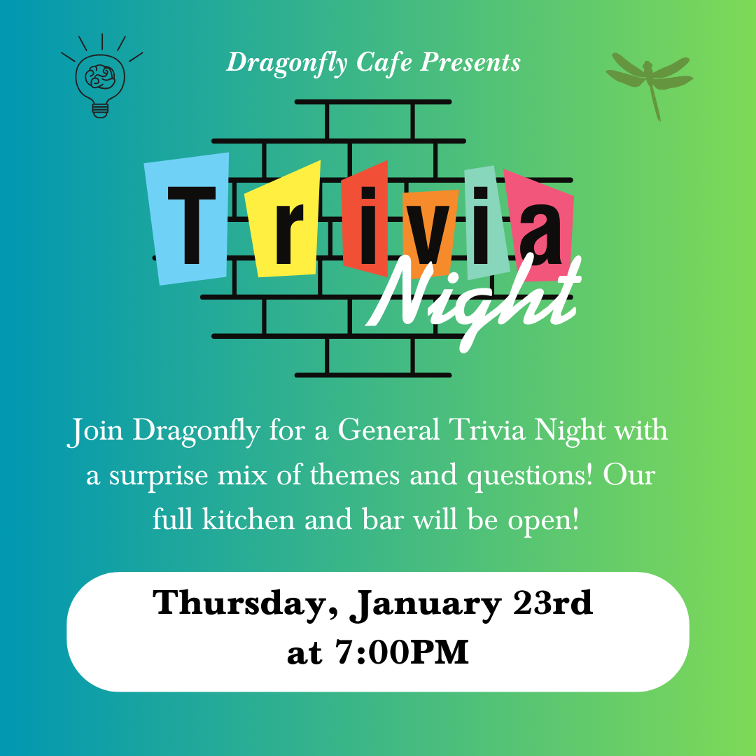 Monthly Events — Dragonfly Café