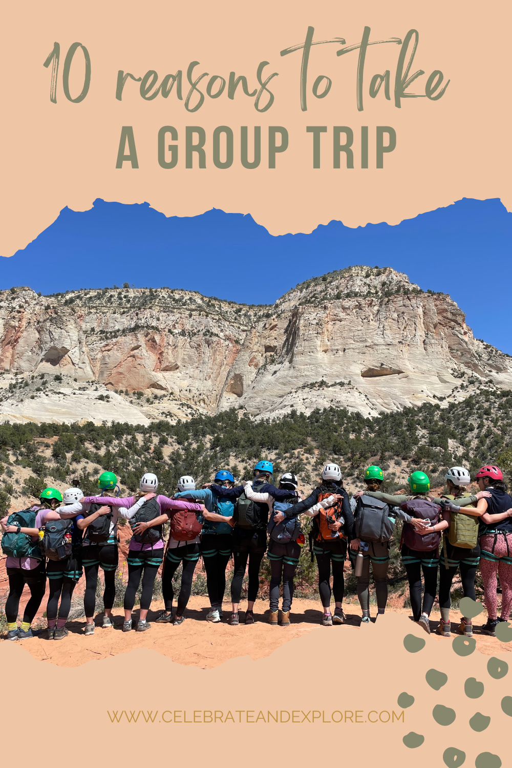 Top 10 reasons you should book a group trip. — Celebrate & Explore