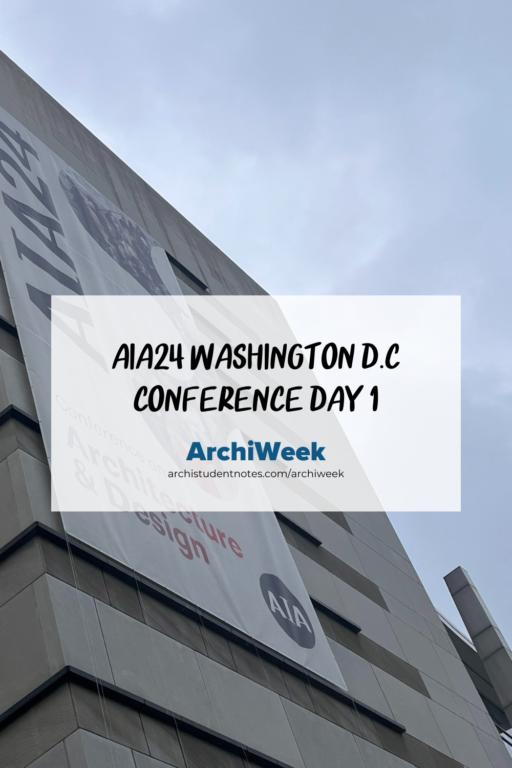 Conference Day 1. AIA24. Washington D.C. ArchiWeek. — archistudentnotes