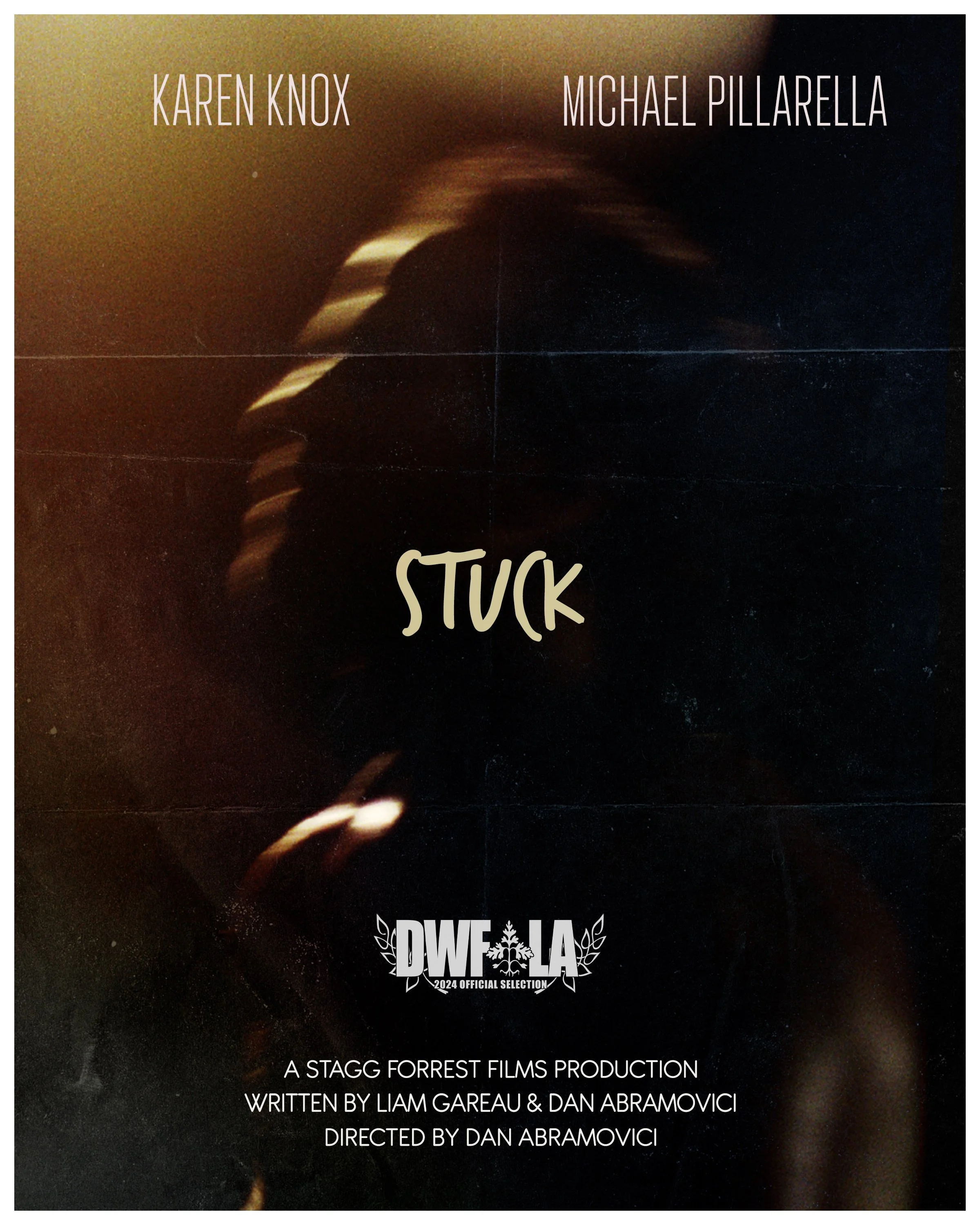 Stuck — STAGG FORREST FILMS