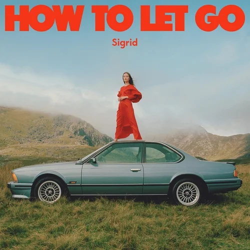 Sigrid lanzó su segundo álbum: How To Let Go — Pop Generation
