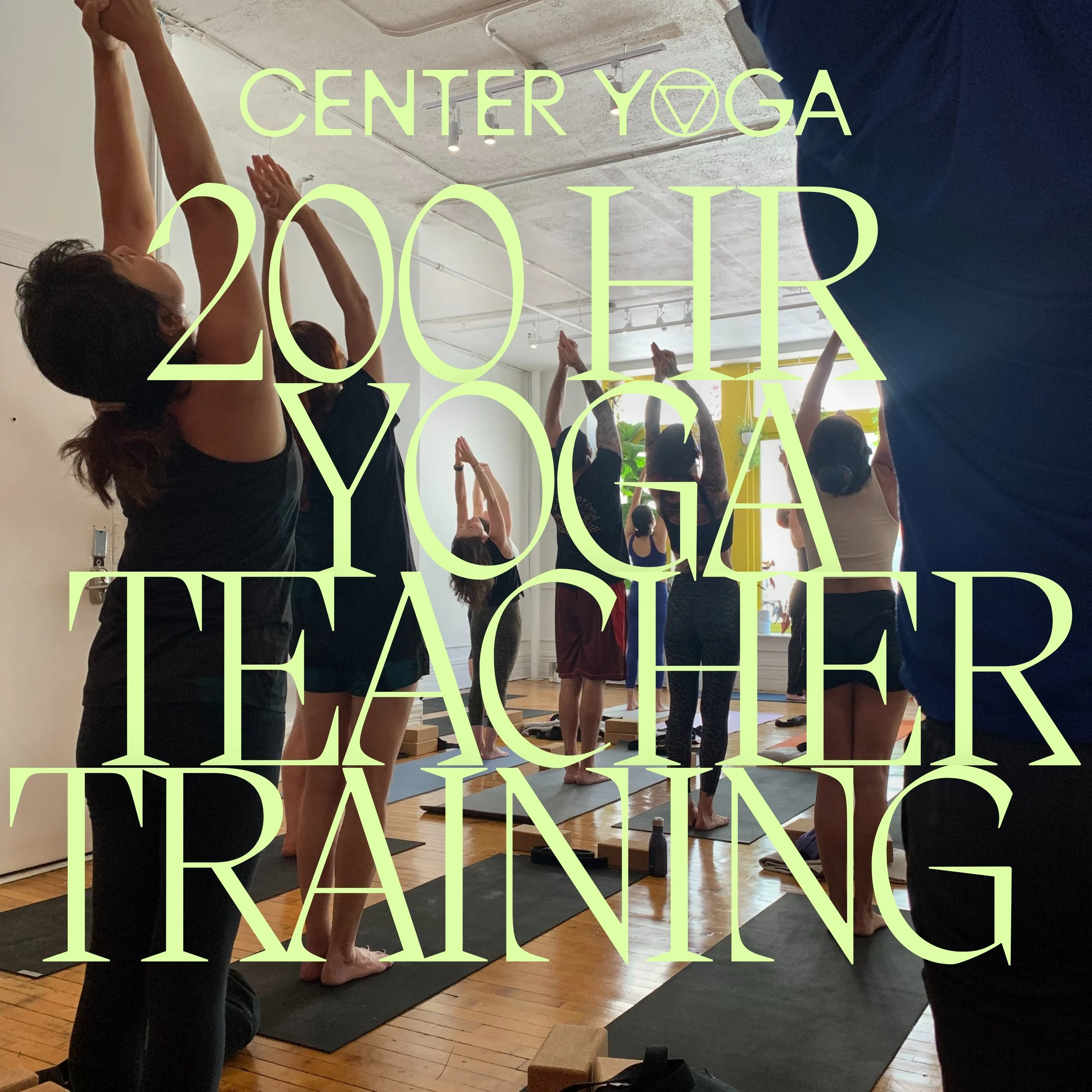200 Hour Teacher Training — Center Yoga