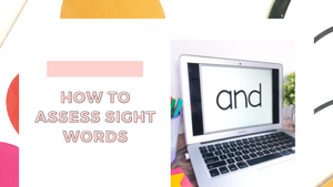 How to Assess Sight Words — Chalkboard Chatterbox