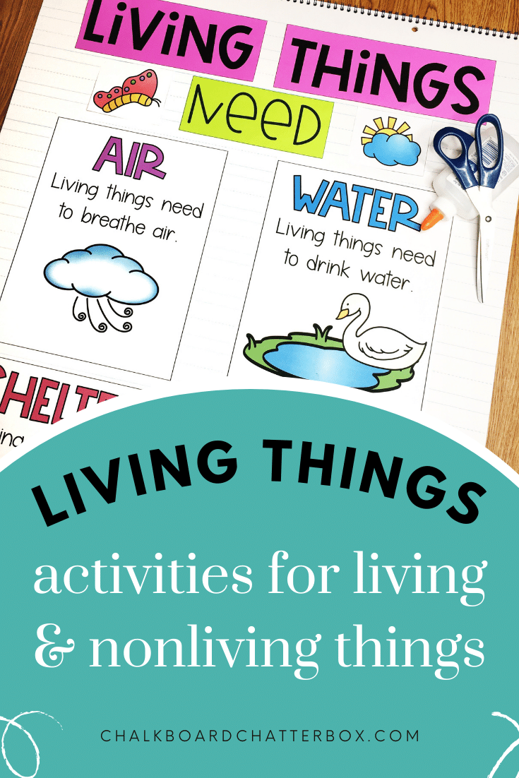 4 New Activities for Your Living and Nonliving Things Unit — Chalkboard ...