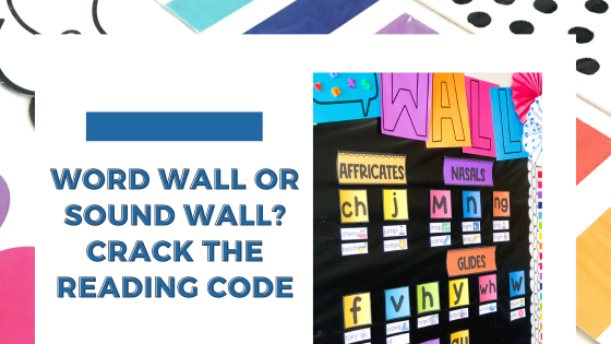 Word Wall or Sound Wall?: Crack the Reading Code — Chalkboard Chatterbox