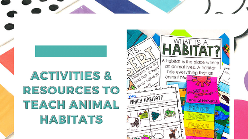 Animal Habitat Anchor Charts and Activities — Chalkboard Chatterbox