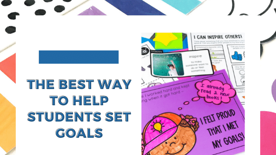 The Best Way to Help Students Set and Meet Their Goals — Chalkboard ...