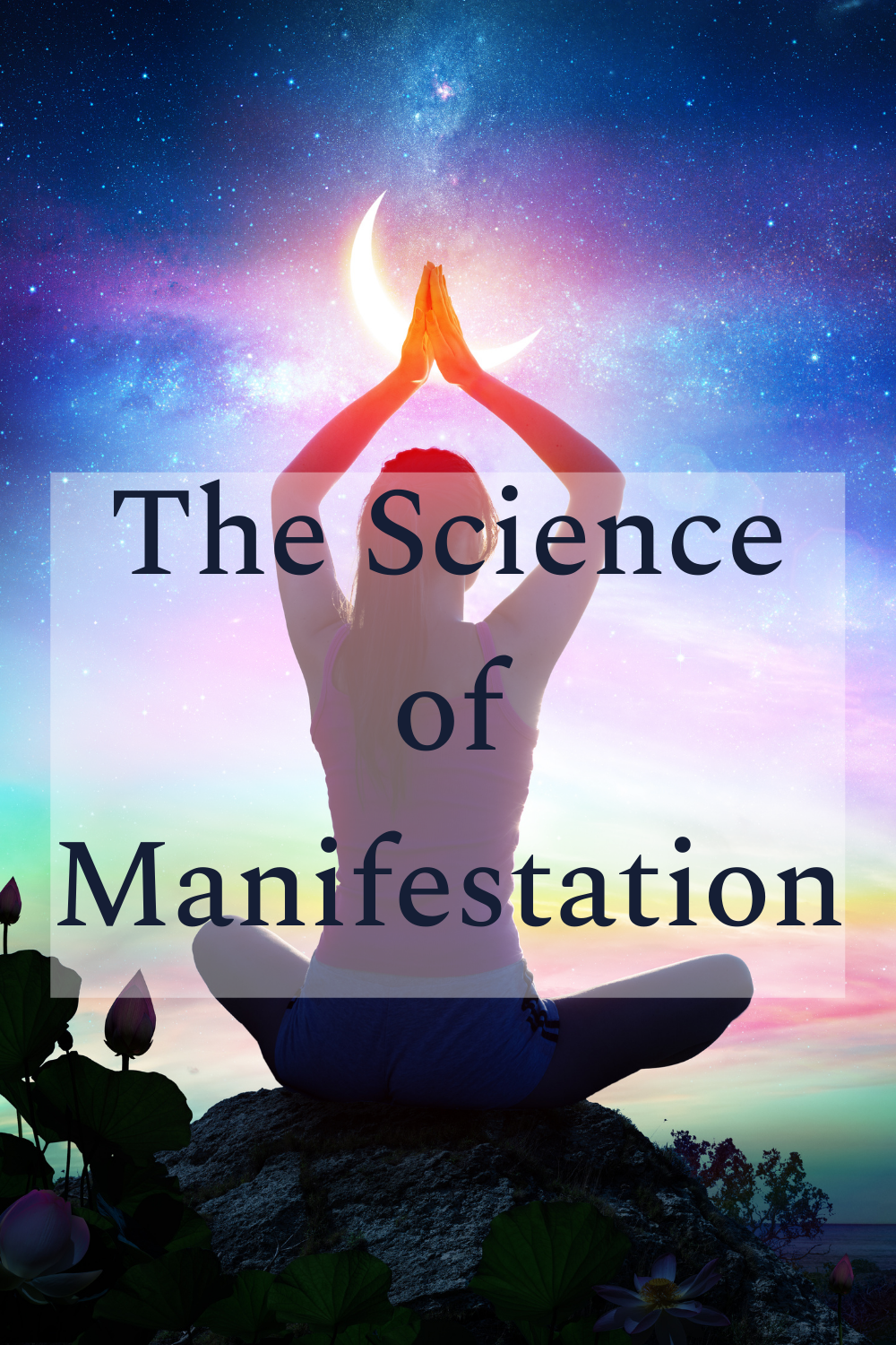 The Science of Manifestation — Finding Zen When