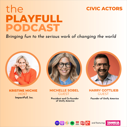 Michelle Sobel & Harry Gottlieb: Strengthening Democracy Through Joyful ...