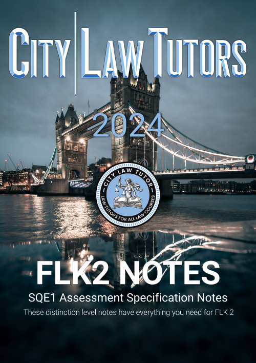 Full FLK 2 SQE1 Law Study and Revision Guide — City Law Tutors