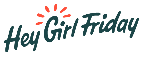 Hey Girl Friday® | Fractional Remote Executive Assistants