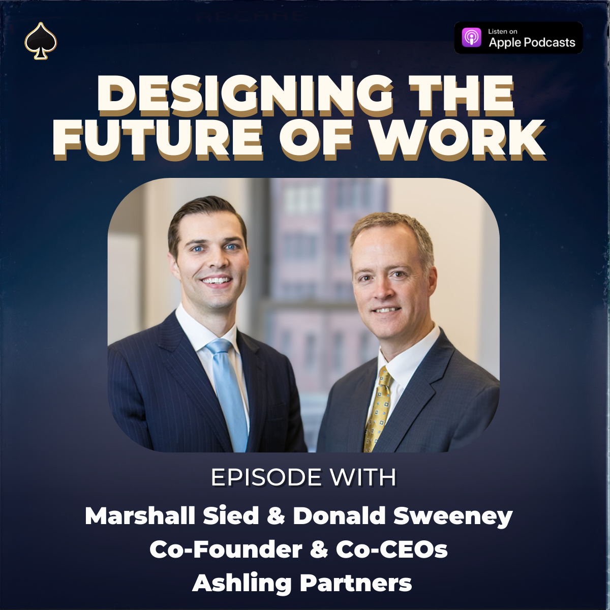 Designing the Future of Work w/Donald Sweeney & Marshall Sied — Masters ...