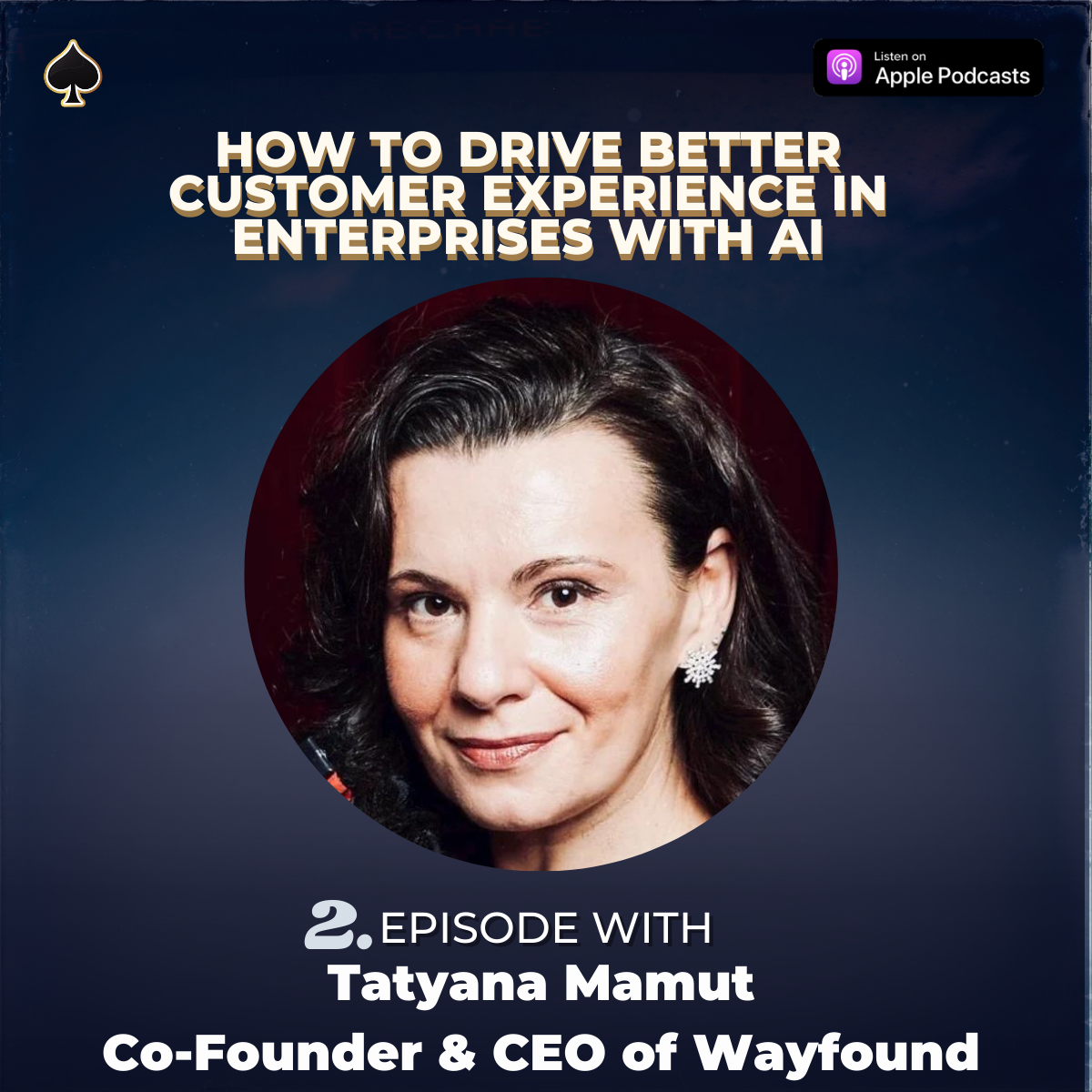 How to drive better customer experience (CX) in Enterprises with AI Agents w/Tatyana Mamut ...