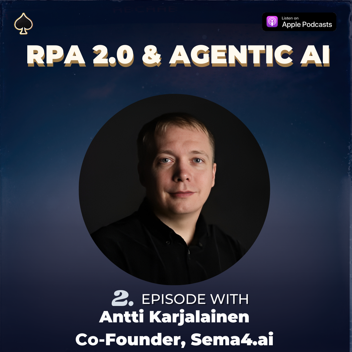 What’s next for RPA? RPA 2.0 and Agentic AI w/Antti Karjalainen — Masters of Automation