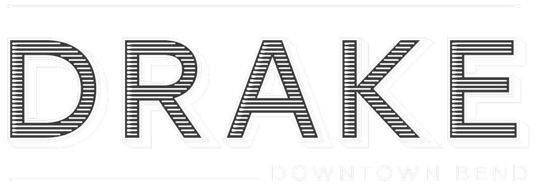 Dinner — DRAKE - Downtown Bend