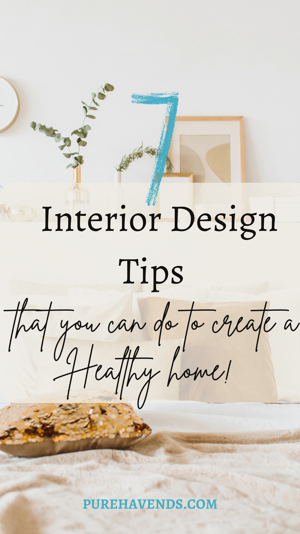 Healthy Living at Home - 7 Interior Design Tips — Pure Haven Designs