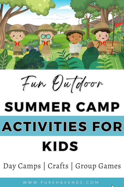 Fun Summer Camp Activities for Kids, indoor, outdoor and free — Pure ...