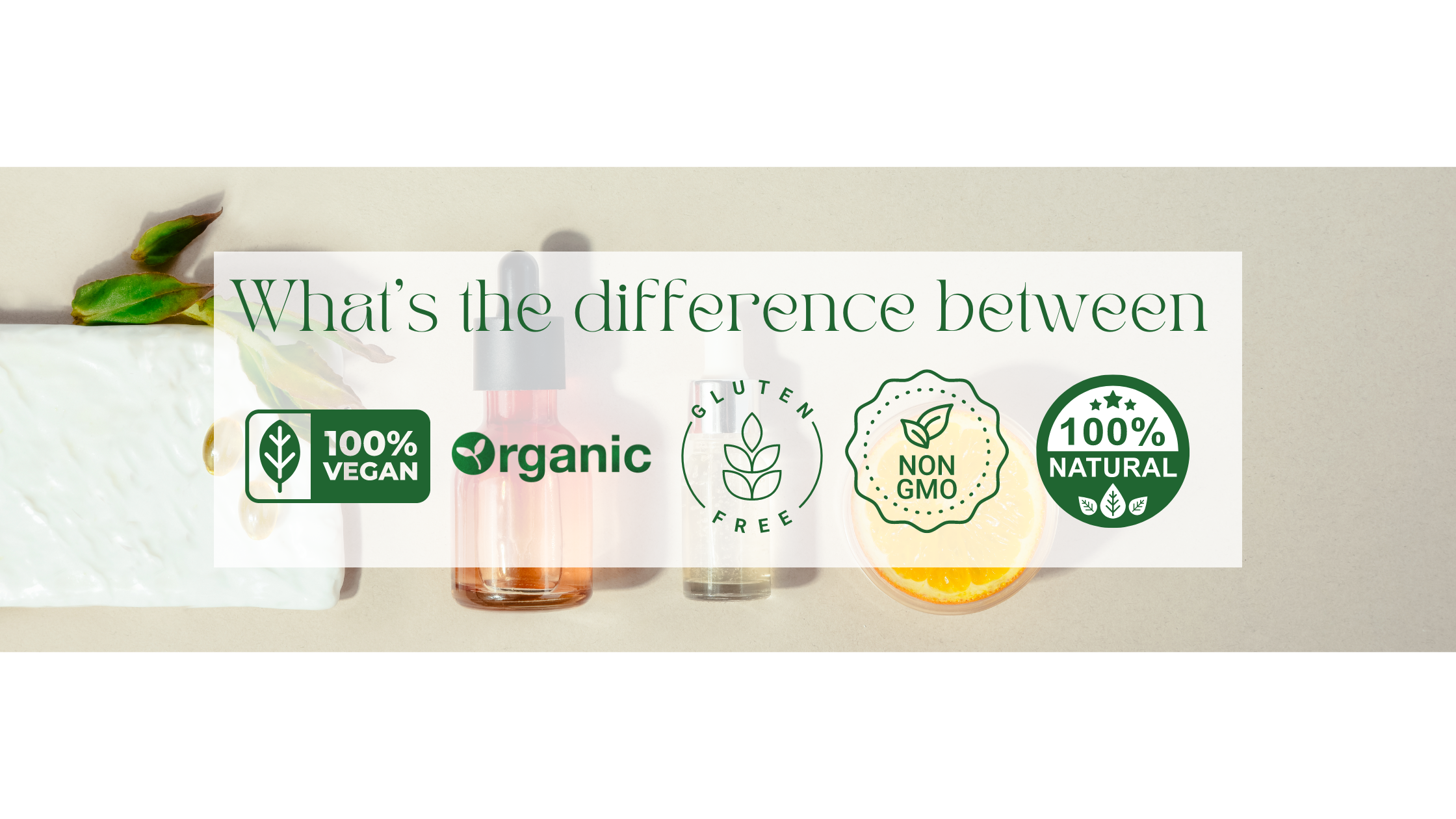 Decoding Natural Beauty Labels: Vegan, Cruelty-Free, Gluten-Free, Non ...