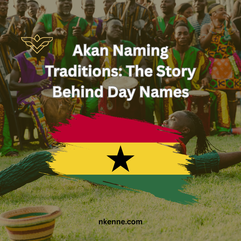 Akan Naming Traditions: The Story Behind Day Names — NKENNE