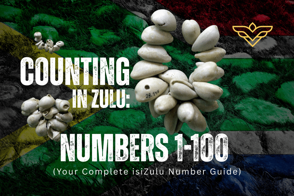 Counting in Zulu: Numbers 1-100 (Your Complete isiZulu Number Guide ...