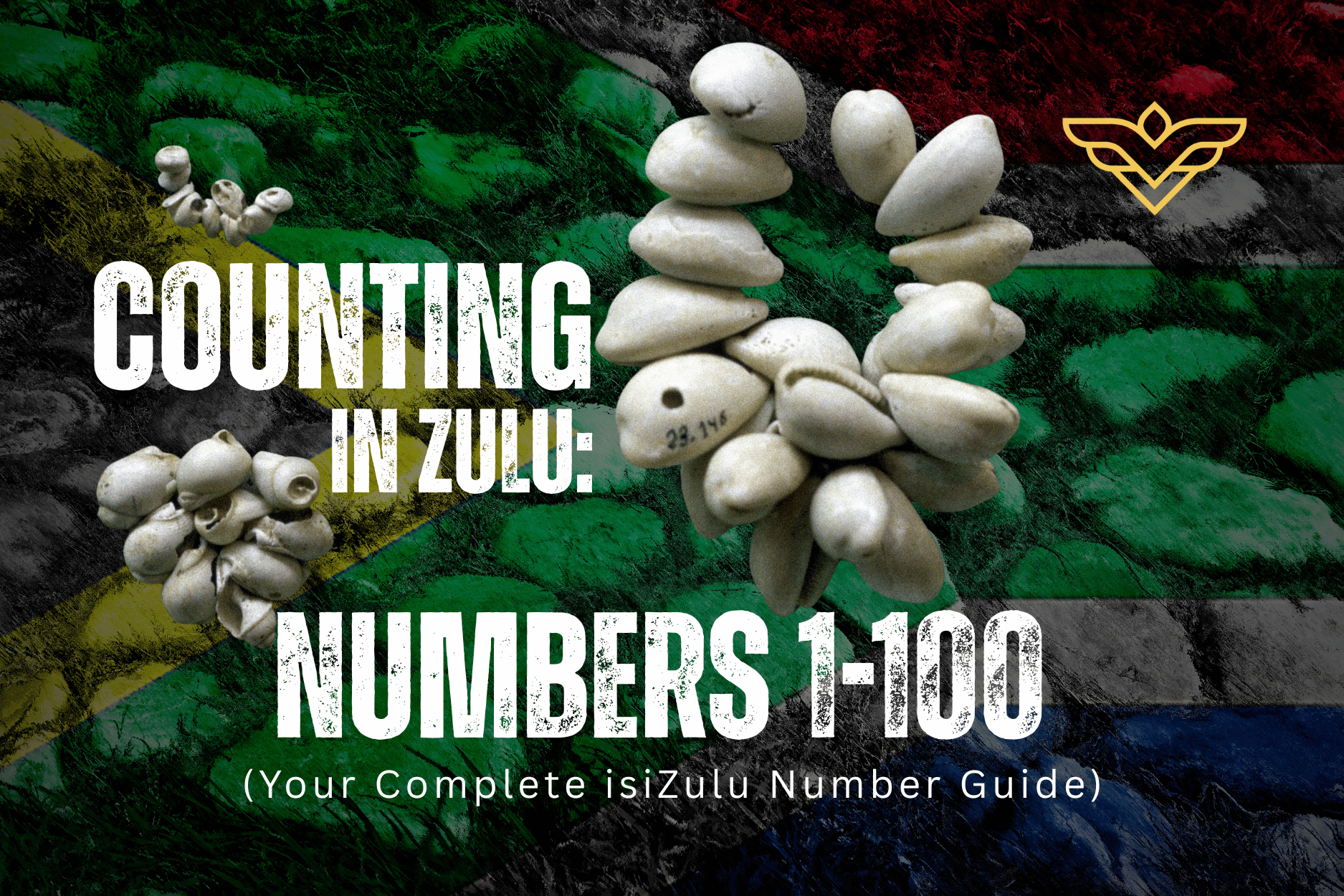 Counting in Zulu: Numbers 1-100 (Your Complete isiZulu Number Guide ...