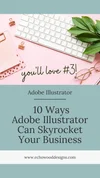 10 Ways To Use Adobe Illustrator For Your Business — Echowood Designs