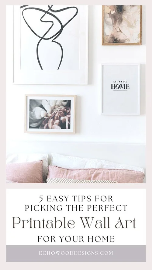 5 Easy Tips for Picking Perfect Printable Wall Art for Your Home ...
