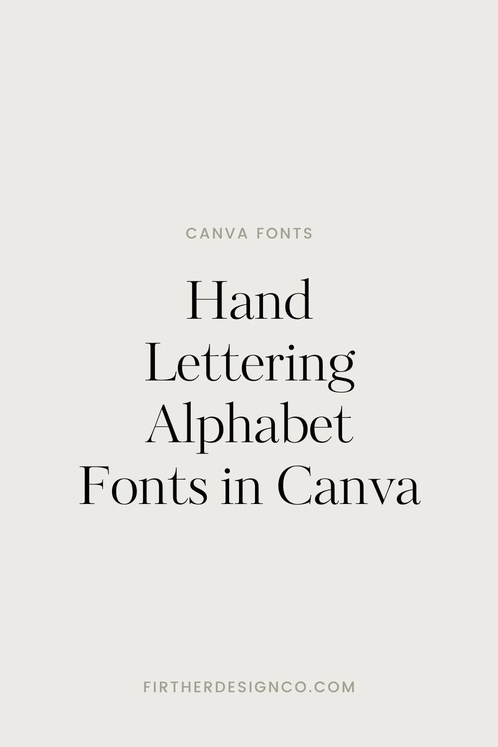 Hand Lettering Alphabet Fonts in Canva — Firther Design Co. | Canva ...