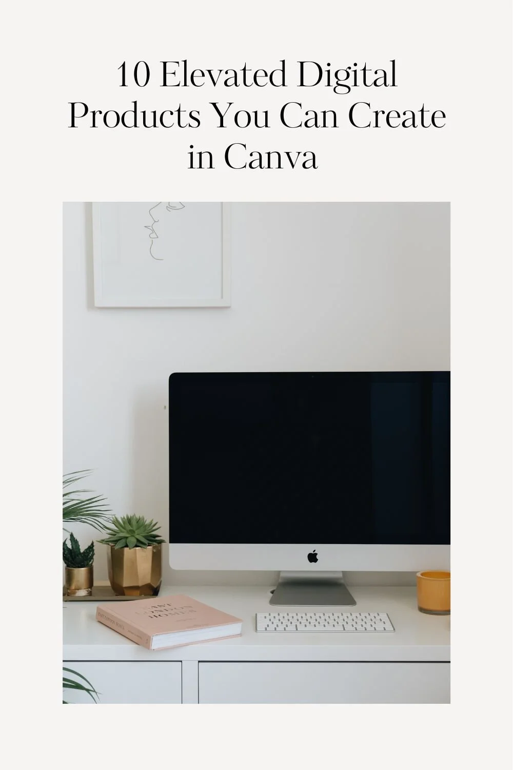 10 Elevated Digital Products You Can Create in Canva — Firther Design ...