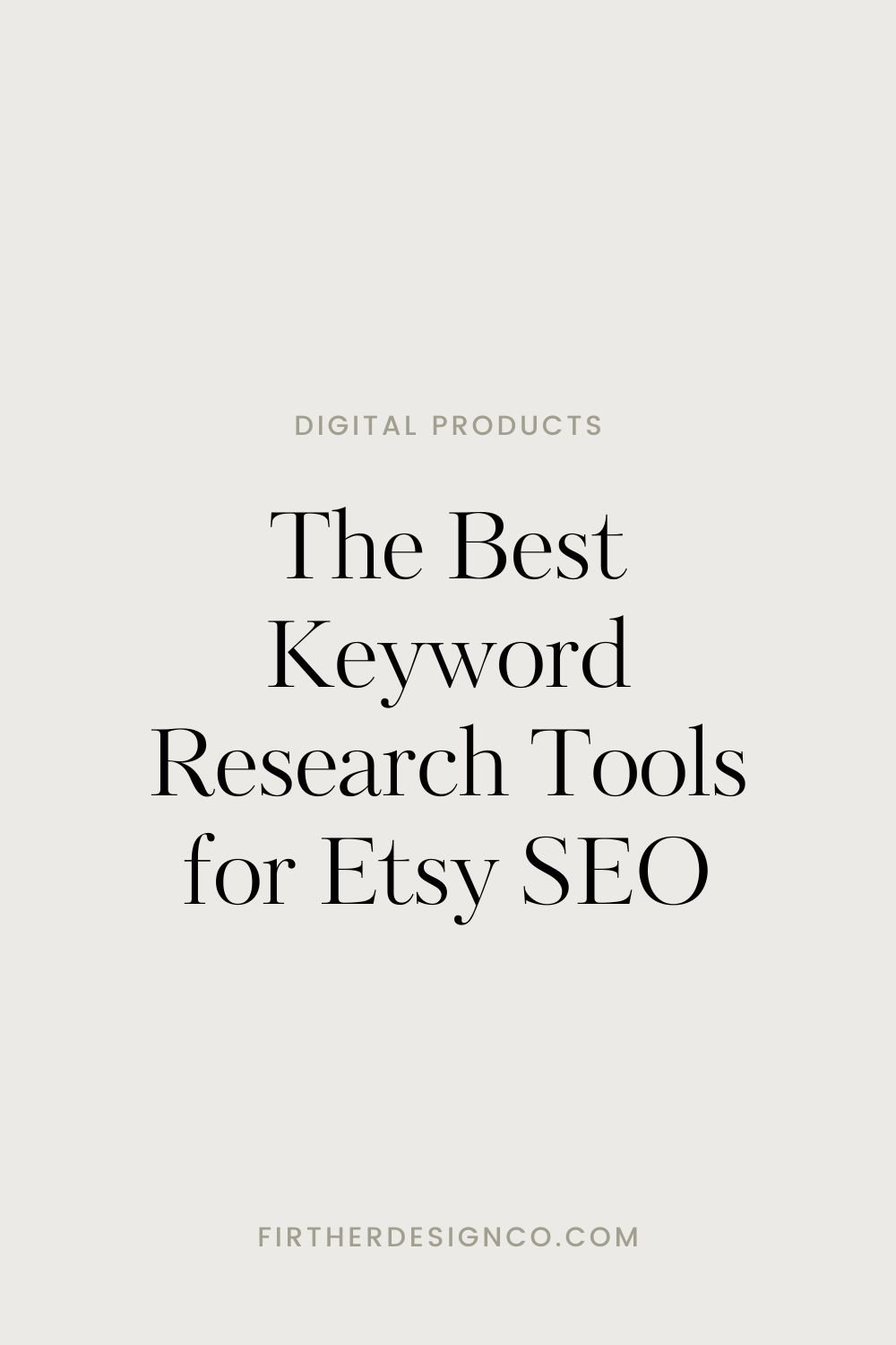 The Best Keyword Research Tools for Etsy SEO — Firther Design Co ...
