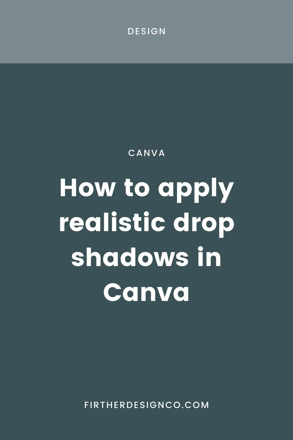 How to Use Drop Shadows in Canva — Firther Design Co. | Canva Templates ...