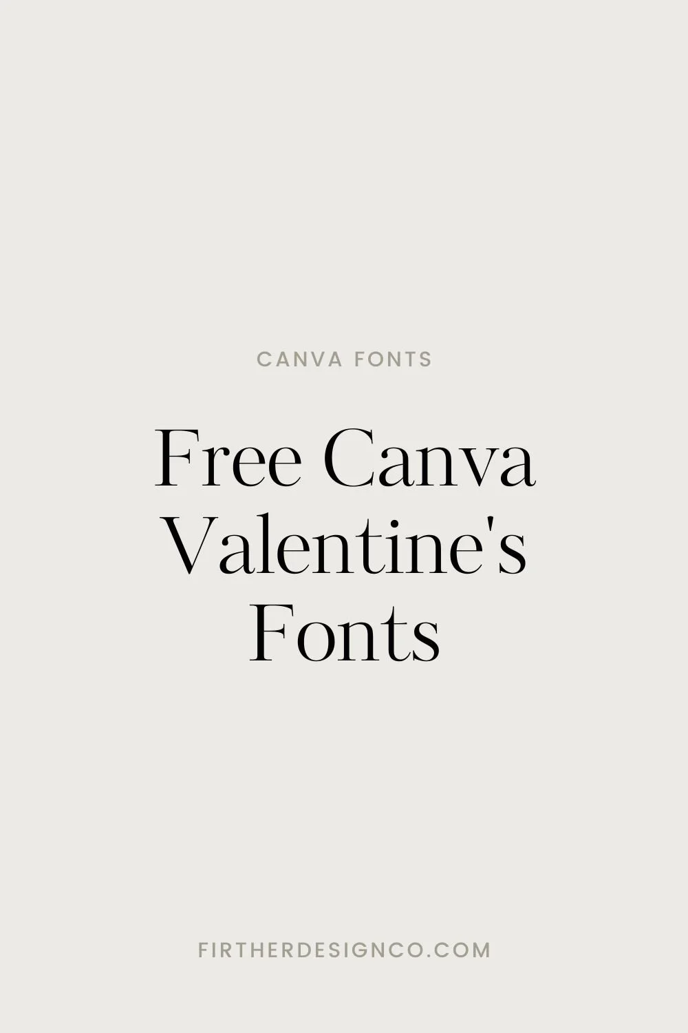 Free Canva Valentine's Fonts — Firther Design Co. | Canva Templates ...