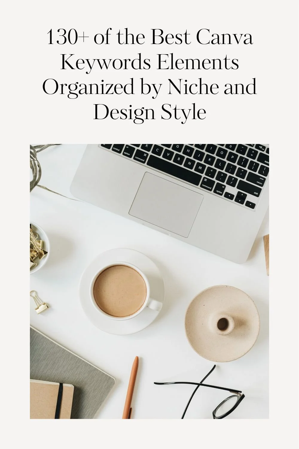 130+ of the Best Canva Keywords Elements Organized by Niche and Design ...