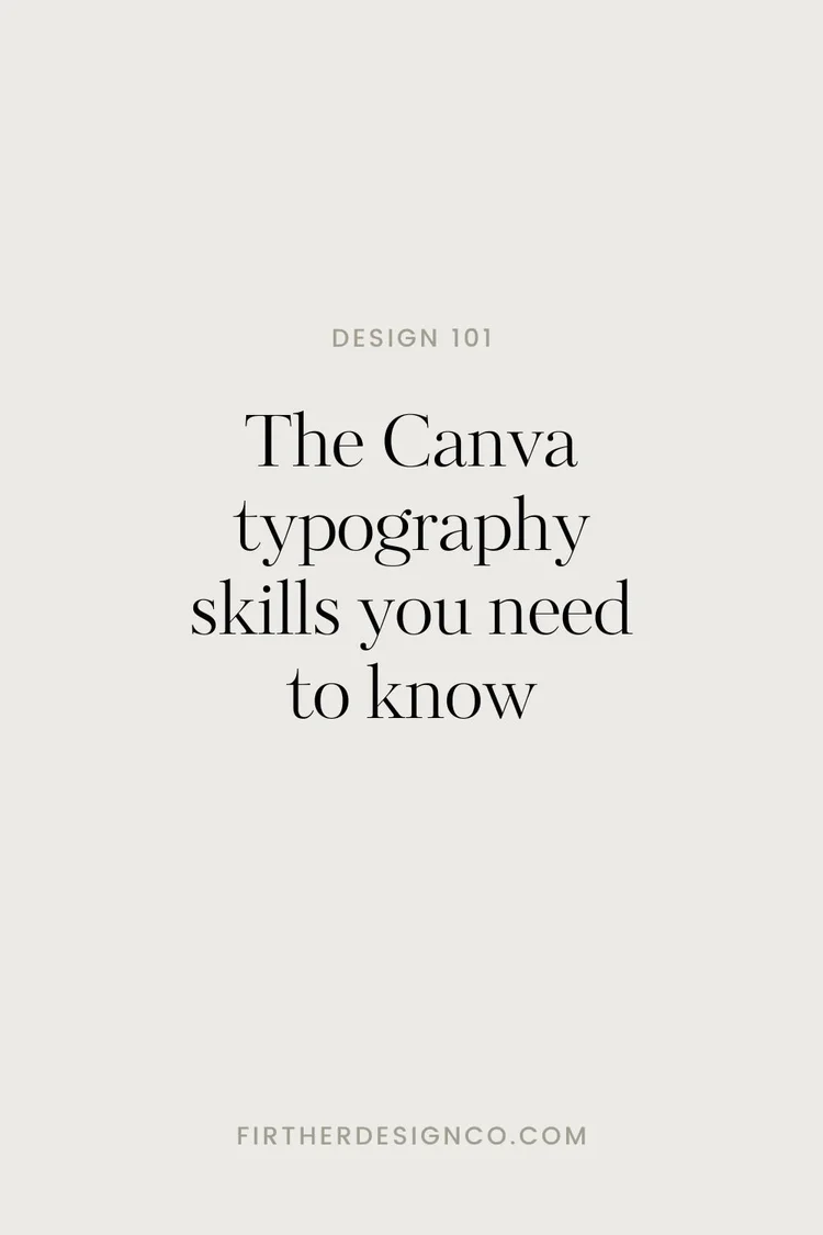 The Canva typography skills you need to know — Firther Design Co ...