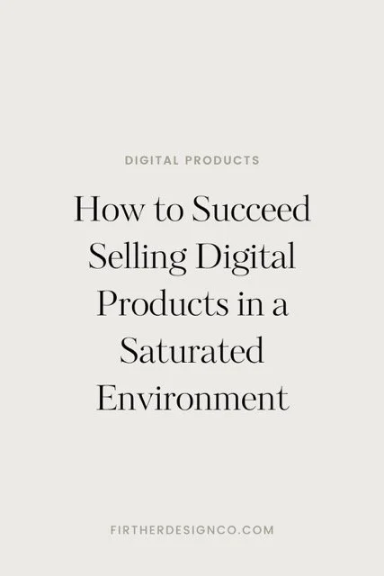 How to Succeed Selling Digital Products in a Saturated Environment ...