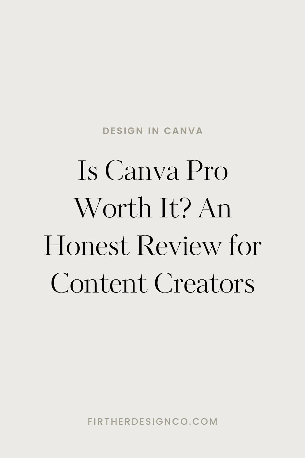 Is Canva Pro Worth It? An Honest Review for Content Creators — Firther ...