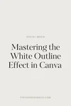 Mastering the White Outline Effect in Canva (Trending Instagram ...