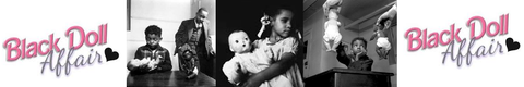 The Doll Tests | Empower Black Identity Today — The Black Doll Affair